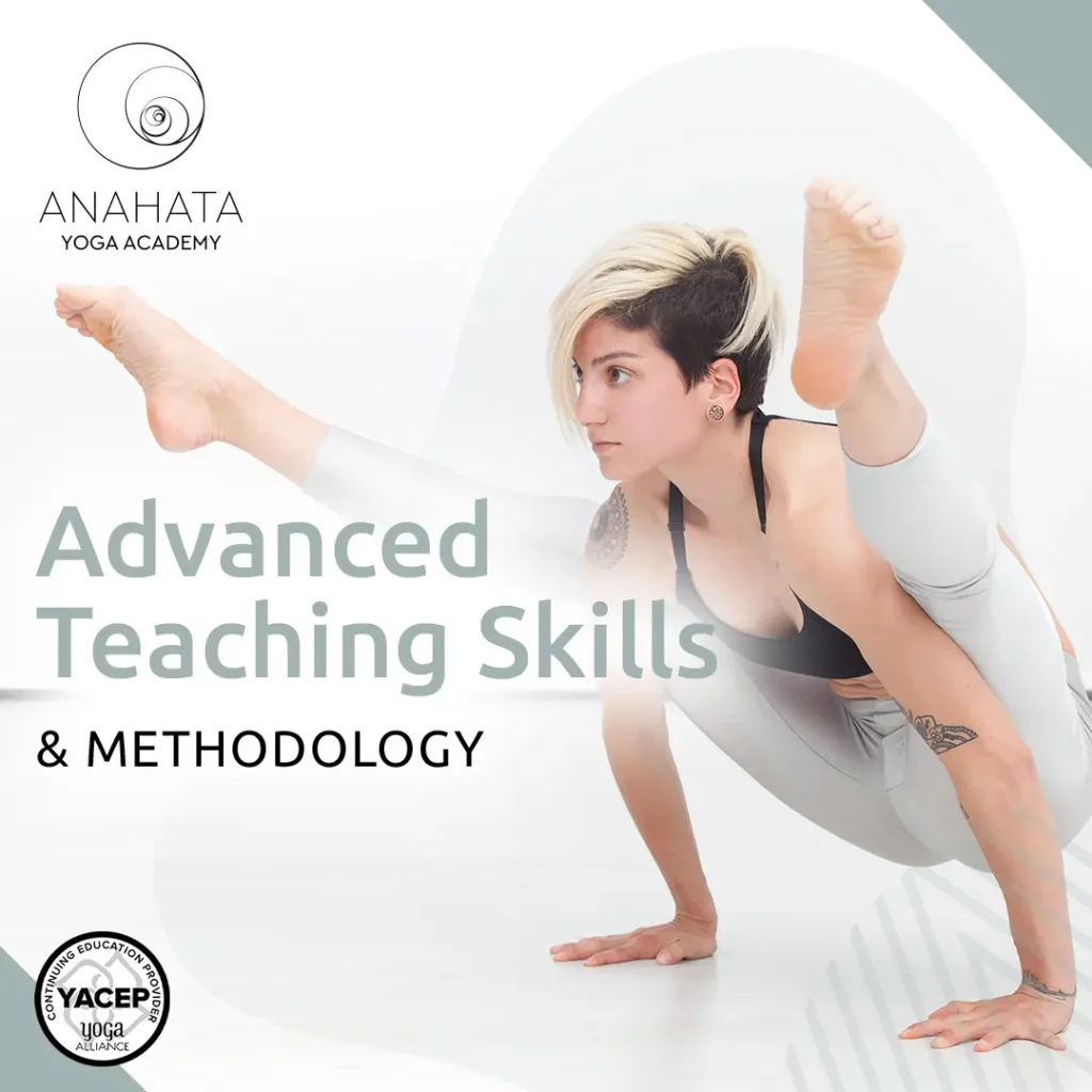 Advanced Teaching Skills & Methodology - Anahata Yoga Academy